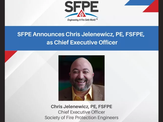 SFPE Announces Chris Jelenewicz, PE, FSFPE, as Chief Executive Officer | phcppros